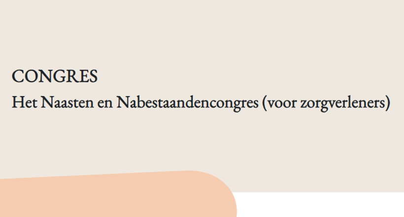 Carend Naasten en Nabestaandencongres (voor zorgverleners)